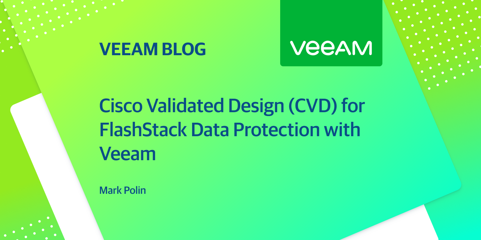Cisco Validated Design (CVD) for FlashStack Data Protection with Veeam