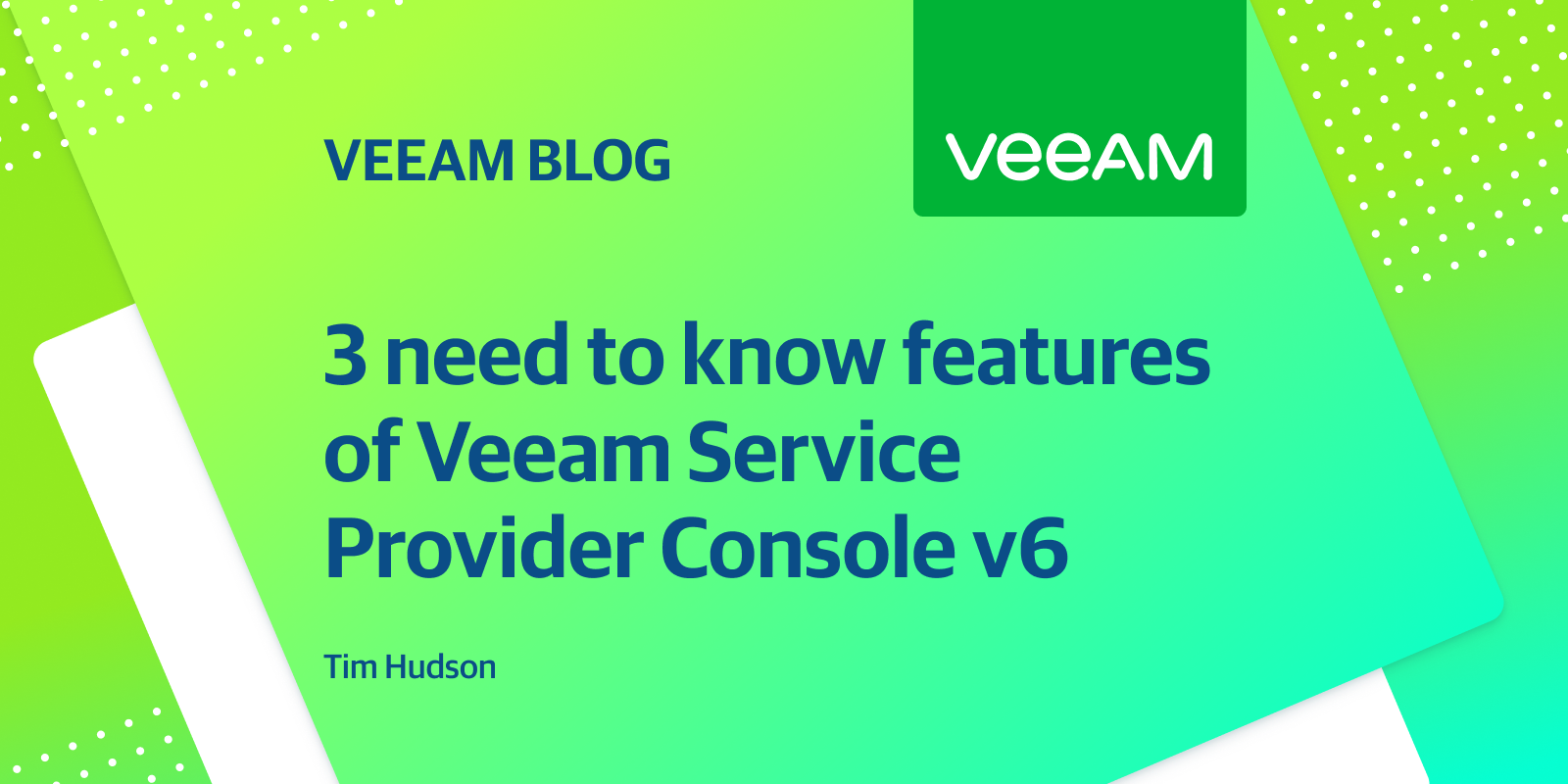3 need to know features of Veeam Service Provider Console v6