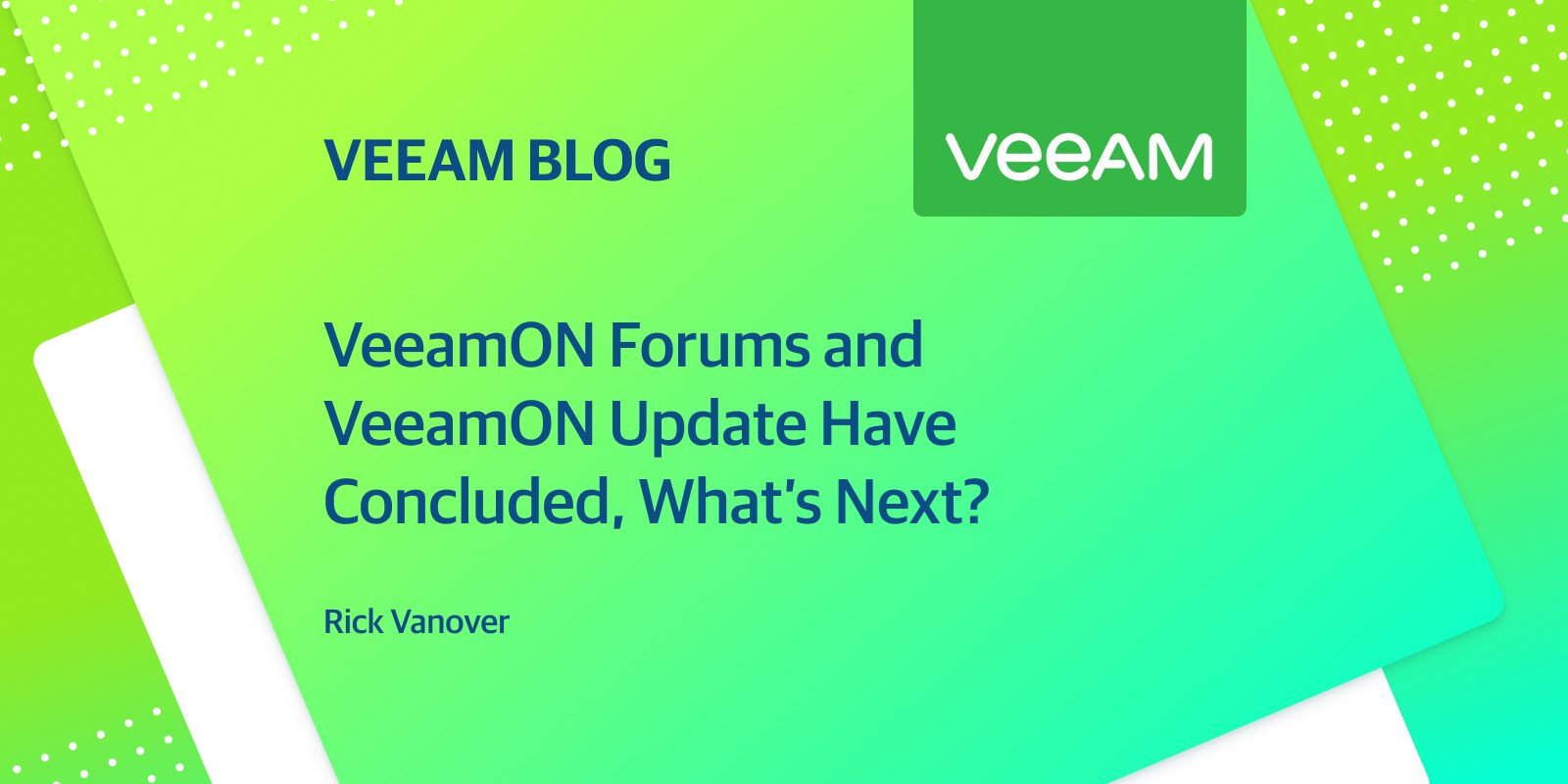 VeeamON Forums and VeeamON Have Concluded, What’s Next