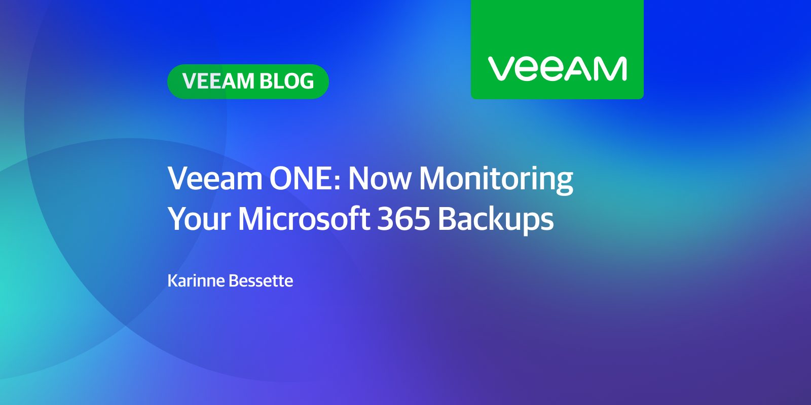 Monitor Microsoft 365 Backups with Veeam ONE - Veeam