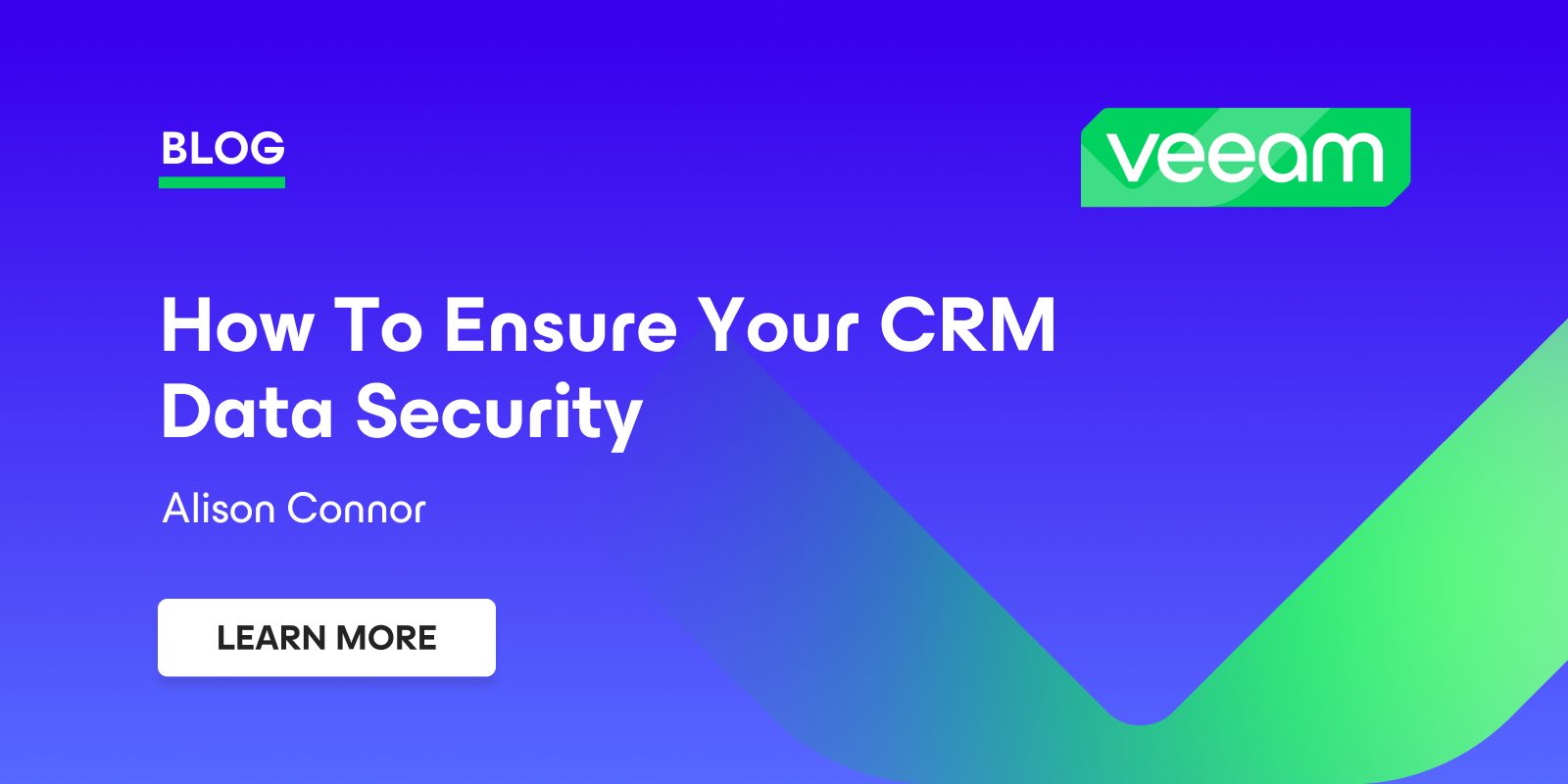 How To Ensure Your CRM Data Security | Veeam