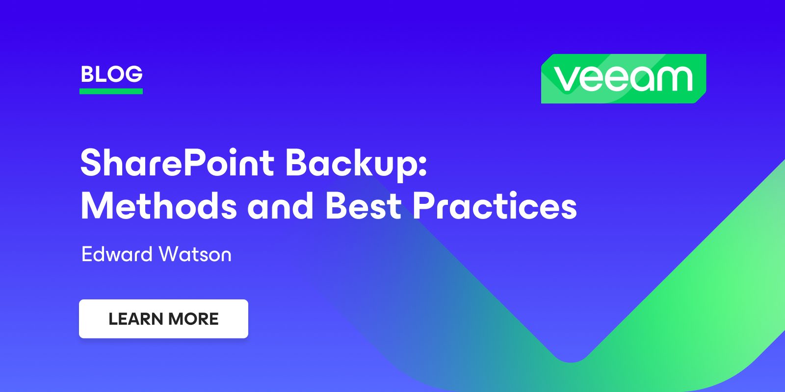 SharePoint Backup: Methods & Best Practices | Veeam