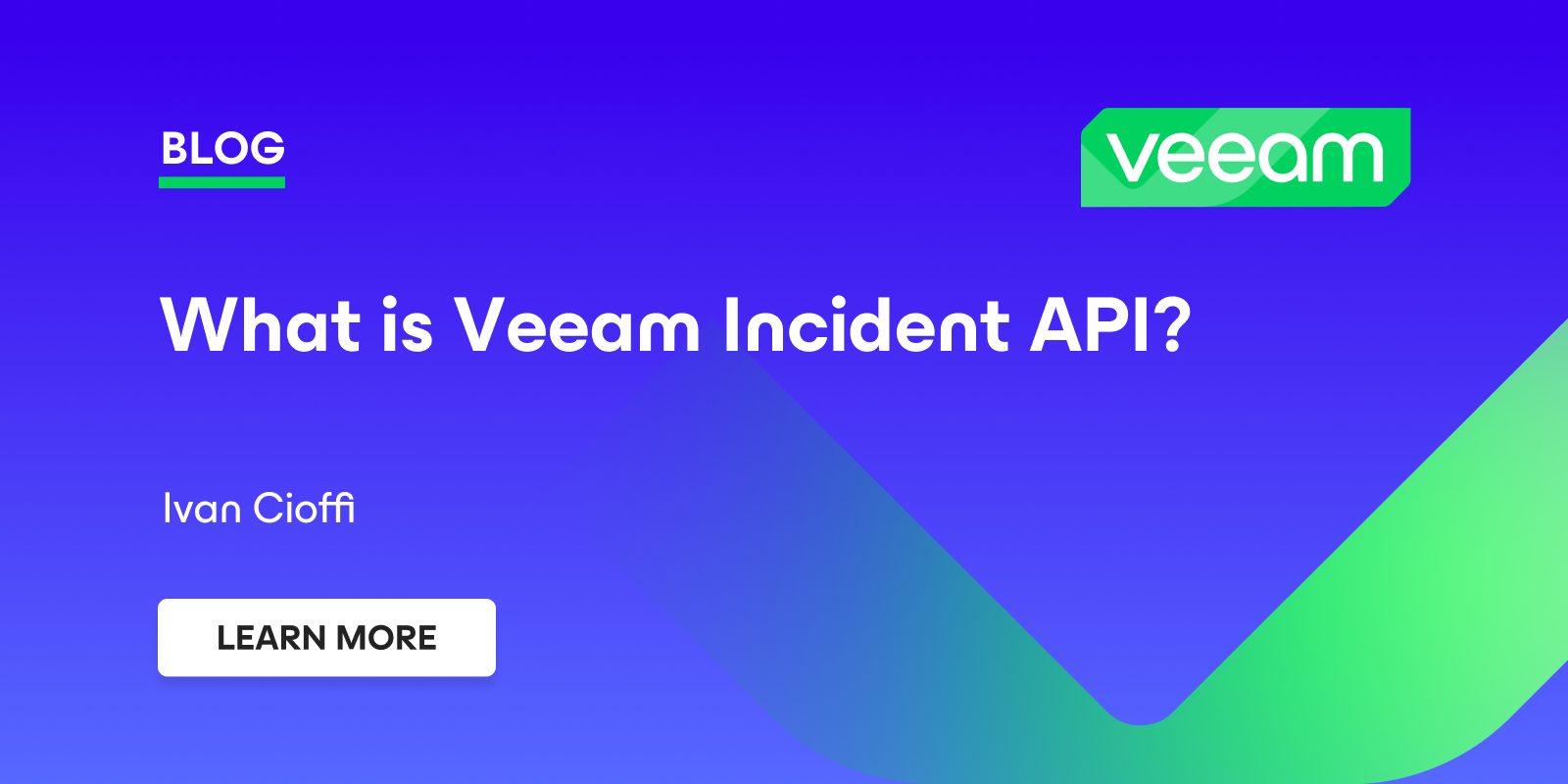 Veeam Incident Application Programming Interface (API)
