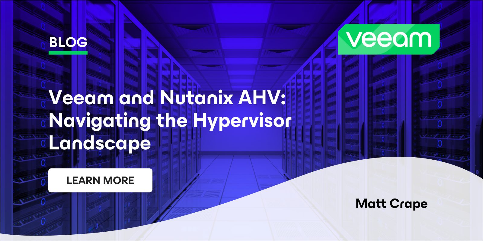 Veeam and Nutanix AHV: Navigating the Hypervisor Landscape