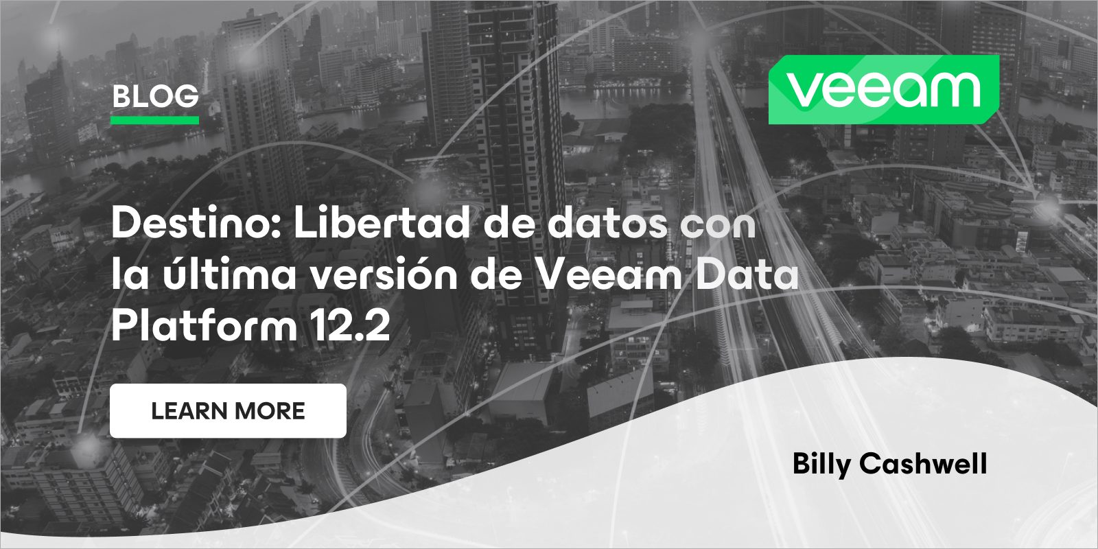 Destino: Libertad de datos con la última versión de Veeam Data Platform ...