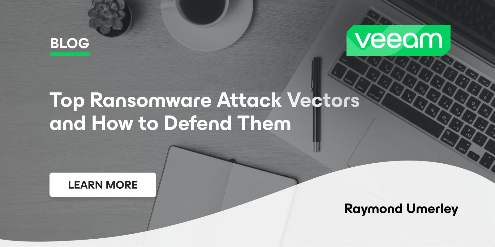 Top Ransomware Attack Vectors & Prevention Strategies | Veeam